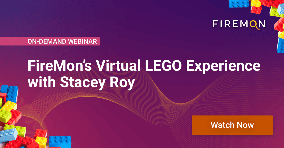 FireMon’s Virtual LEGO Experience with Stacey Roy - FireMon